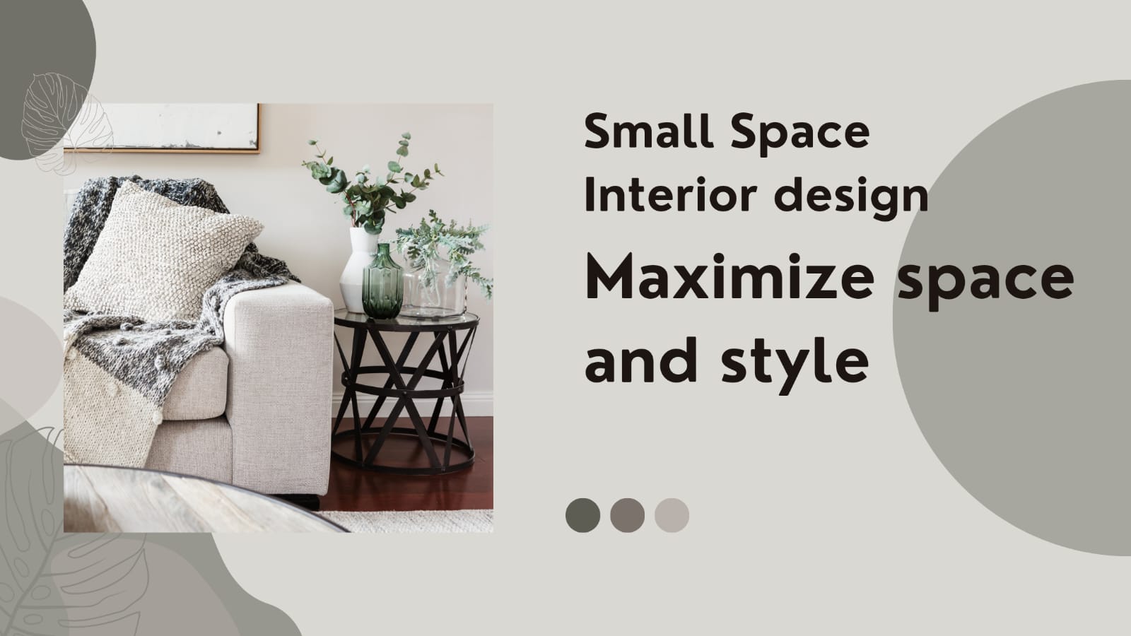 Small Space Interior Design: Maximizing Space and Style